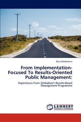 Nwf.com: From Implementation-Focused to Results-O: Alois Madhekeni: كتب