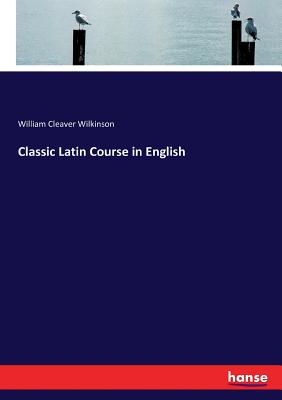 Nwf.com: Classic Latin Course in English: William Cleaver: كتب