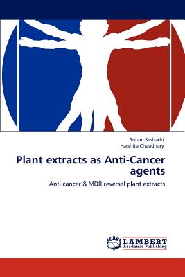 Nwf.com: Plant extracts as Anti-Cancer agents: Sriram Seshadri: كتب