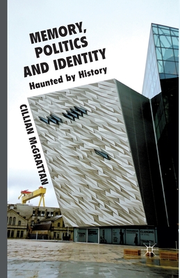 Nwf.com: Memory, Politics and Identity : Haunted : C McGrattan: كتب