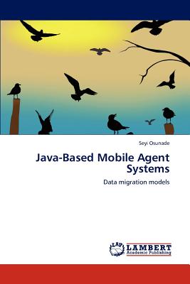Nwf.com: Java-Based Mobile Agent Systems: Seyi Osunade: كتب