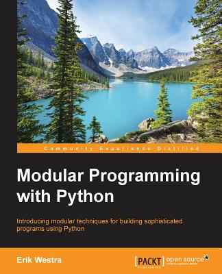 Nwf.com: Modular Programming with Python: Erik Westra: كتب