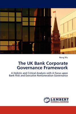 Nwf.com: The UK Bank Corporate Governance Framewo: Hong Wu: كتب