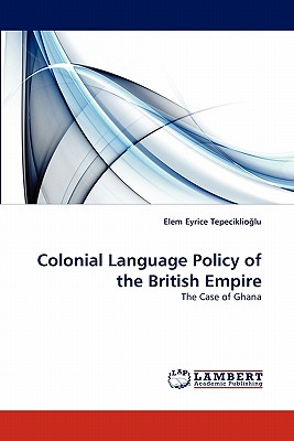 Nwf.com: Colonial Language Policy of the British : Elem Eyrice Tep: كتب