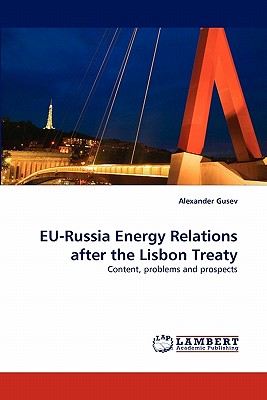 Nwf.com: EU-Russia Energy Relations after the Lis: Alexander Gusev: كتب