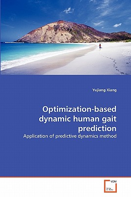 Nwf.com: Optimization-based dynamic human gait pr: Yujiang Xiang: كتب