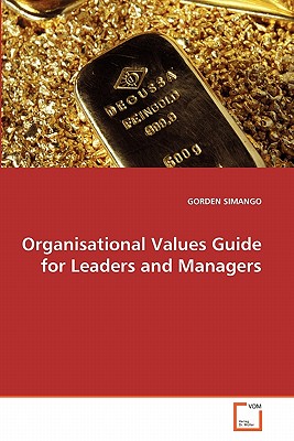 Nwf.com: Organisational Values Guide for Leaders : GORDEN SIMANGO: كتب