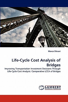 Nwf.com: Life-Cycle Cost Analysis of Bridges: Marco Ditrani: كتب