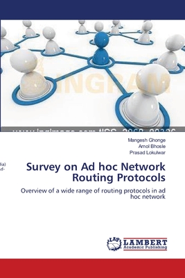 Nwf.com: Survey on Ad hoc Network Routing Protoco: Mangesh Ghonge: كتب
