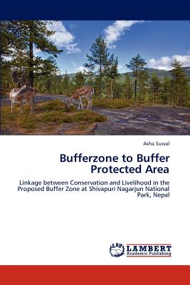 Nwf.com: Bufferzone to Buffer Protected Area: Asha Suwal: كتب
