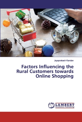 Nwf.com: Factors Influencing the Rural Customers : Jayaprakash Kan: كتب