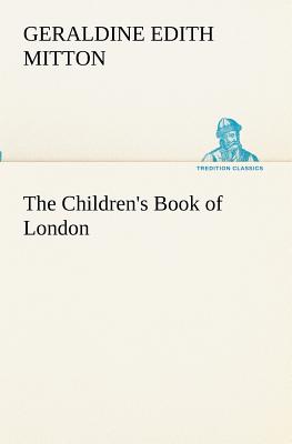 Nwf.com: The Children's Book of London: G. E. Mitton: كتب