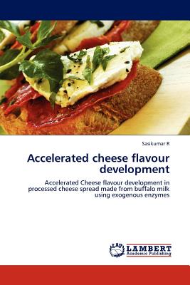 Nwf.com: Accelerated cheese flavour development: Sasikumar R: كتب