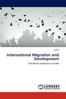 Nwf.com: International Migration and Development: Azad P: كتب