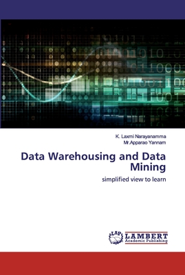 Nwf.com: Data Warehousing and Data Mining: K Laxmi Narayan: كتب