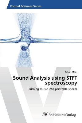 Nwf.com: Sound Analysis using STFT spectroscopy: Tobias Maas: كتب