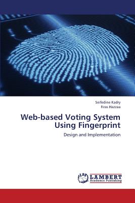 Nwf.com: Web-Based Voting System Using Fingerprin: Kadry Seifedine: كتب