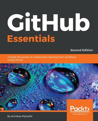Nwf.com: GitHub Essentials - Second Edition: Achilleas Pipin: كتب