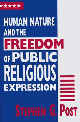 Nwf.com: Human Nature and the Freedom of Public R: Stephen G Post: كتب