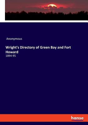 Nwf.com: Wright's Directory of Green Bay and Fort: Anonymous: كتب