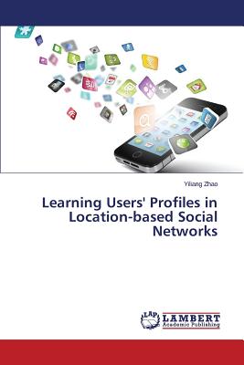 Nwf.com: Learning Users' Profiles in Location-Bas: Zhao Yiliang: كتب