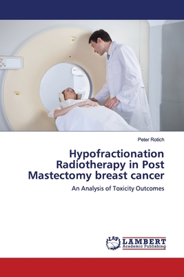 Nwf.com: Hypofractionation Radiotherapy in Post M: Peter Rotich: كتب