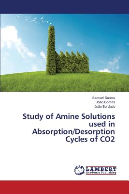 Nwf.com: Study of Amine Solutions Used in Absorpt: Santos Samuel : كتب