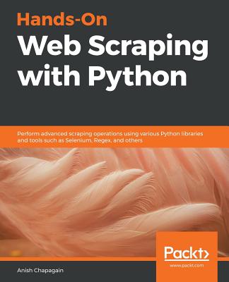 Nwf.com: Hands-On Web Scraping with Python: Anish Chapagain: كتب