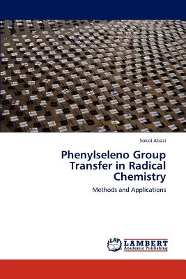 Nwf.com: Phenylseleno Group Transfer in Radical C: Sokol Abazi: كتب