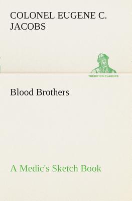 Nwf.com: Blood Brothers A Medic's Sketch Book: Colonel Eugene : كتب