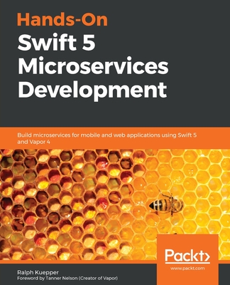 Nwf.com: Hands-On Swift 5 Microservices Developme: Ralph Kuepper: كتب
