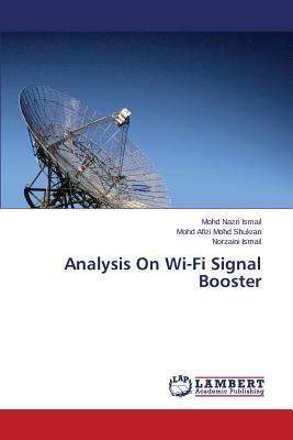 Nwf.com: Analysis On Wi-Fi Signal Booster: Ismail Mohd Naz: كتب