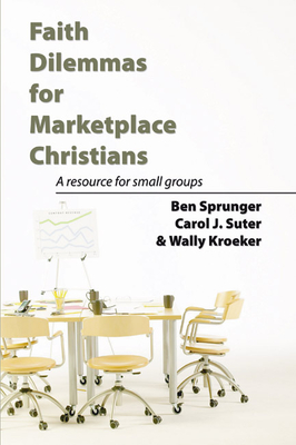 Nwf.com: Faith Dilemmas for Marketplace Christian: Ben Sprunger: كتب