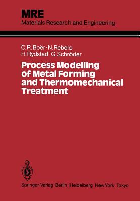 Nwf.com: Process Modelling of Metal Forming and T: Claudio R Boer: كتب