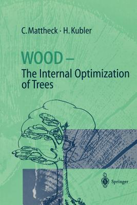Nwf.com: Wood - The Internal Optimization of Tree: Claus Mattheck: كتب