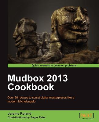Nwf.com: Mudbox 2013 Cookbook: Jeremy Roland: كتب