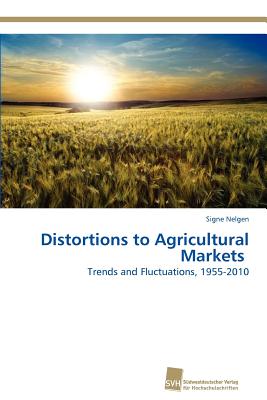 Nwf.com: Distortions to Agricultural Markets: Signe Nelgen: كتب