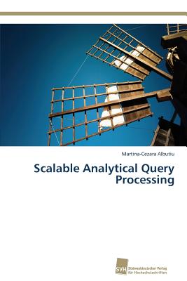 Nwf.com: Scalable Analytical Query Processing: Martina-Cezara : كتب