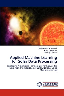Nwf.com: Applied Machine Learning for Solar Data : Mohammad H Alom: كتب