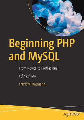 Nwf.com: Beginning PHP and MySQL : From Novice to: Frank M Kromann: كتب