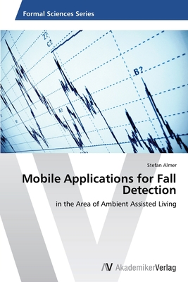 Nwf.com: Mobile Applications for Fall Detection: Almer Stefan: كتب