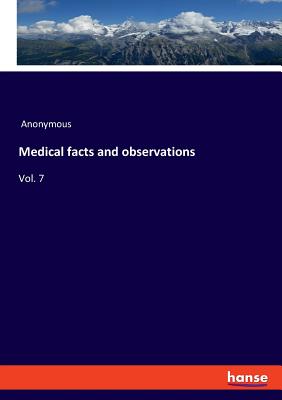 Nwf.com: Medical facts and observations:Vol. 7: Anonymous : كتب