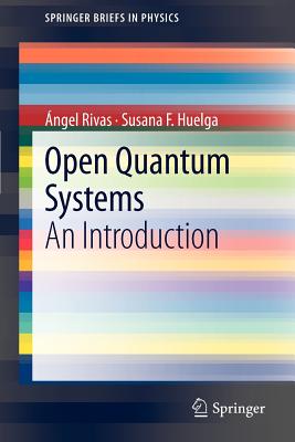 Nwf.com: Open Quantum Systems : An Introduction: ءngel Rivas: كتب