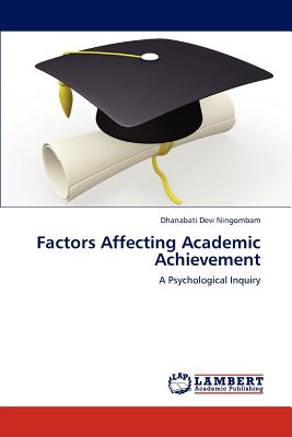 Nwf.com: Factors Affecting Academic Achievement: Ningombam Dhana: كتب