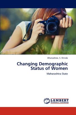 Nwf.com: Changing Demographic Status of Women: Dhanashree S Sh: كتب