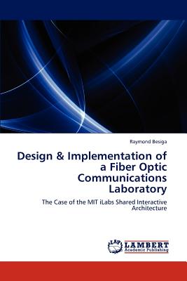 Nwf.com: Design & Implementation of a Fiber Optic: Raymond Besiga: كتب