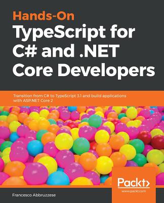 Nwf.com: Hands-On TypeScript for C# and .NET Core: Francesco Abbru: كتب