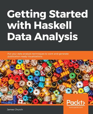 Nwf.com: Getting Started with Haskell Data Analys: James Church: كتب