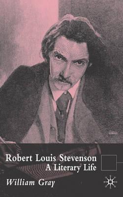 Nwf.com: Robert Louis Stevenson : A Literary Life: W Gray: كتب