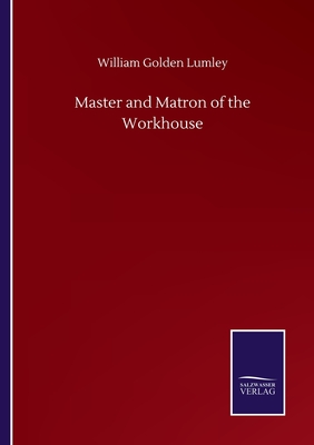 Nwf.com: Master and Matron of the Workhouse: William Golden : كتب